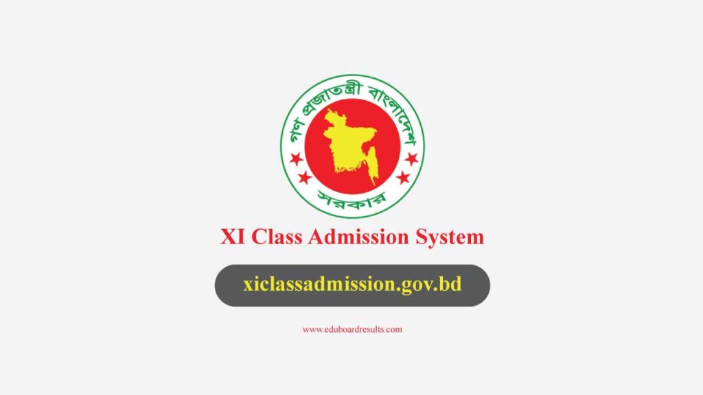 XI Class Admission Result 2025 -xiclassadmission.gov.bd - Education Board Results